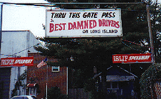 Sign Entering Pits At Islip Speedway - Gallery - Chargincharlie Putzer ...