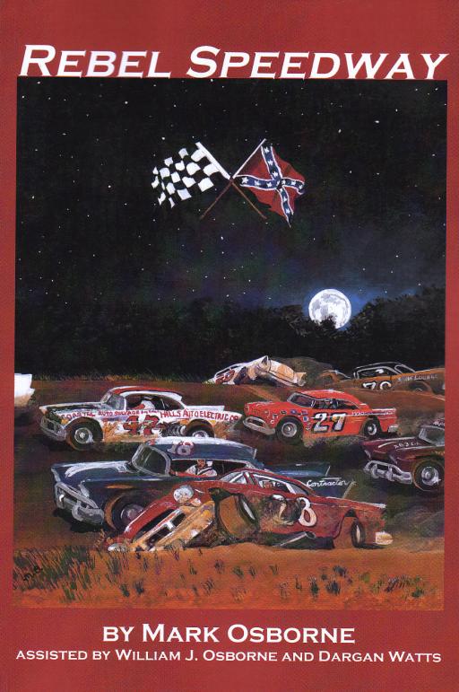 Front Cover Of "Rebel Speedway." - Gallery - Mark Osborne ...